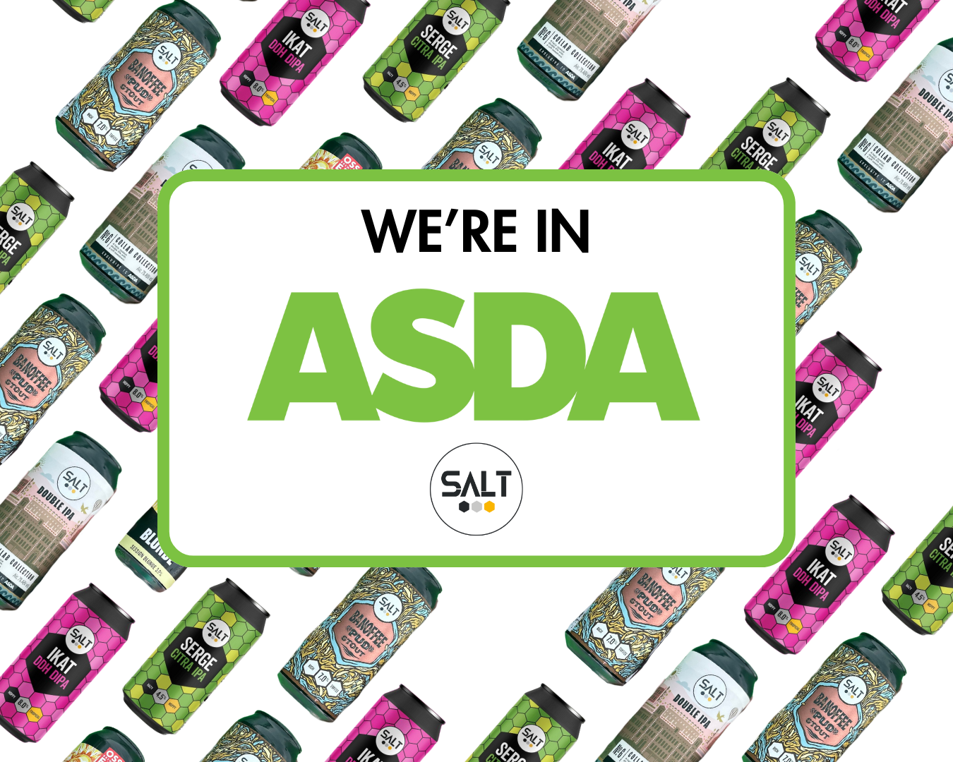 SALT IS BACK IN ASDA, WHERE IT BELONGS
